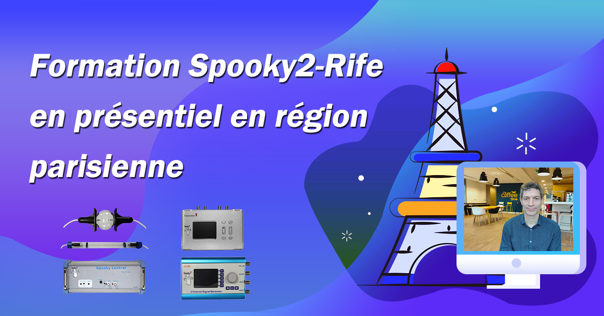 Formation Spooky2-Rife en présentiel en région parisienne - Spooky2 ...